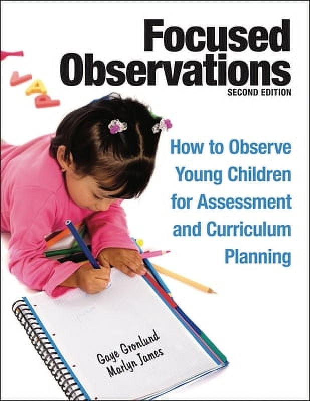 Focused Observations: How to Observe Young Children for Assessment and ...