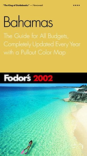 Pre-Owned Fodor's Bahamas 2002: The Guide for All Budgets, Completely ...