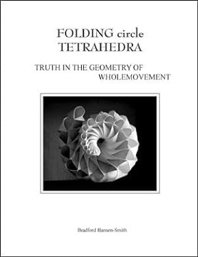 Pre-Owned Folding Circle Tetrahedra : Truth in the Geometry of ...