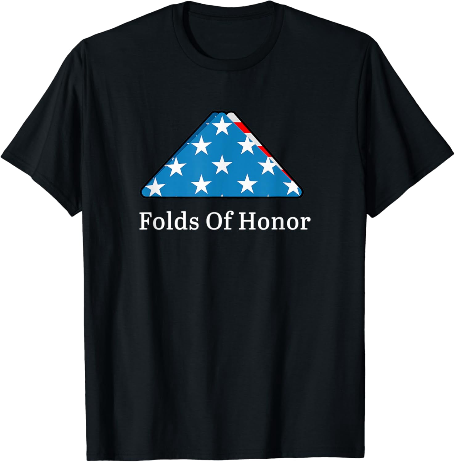 Folds Of Honor Fallen Military First Responders Patriotic T-Shirt ...