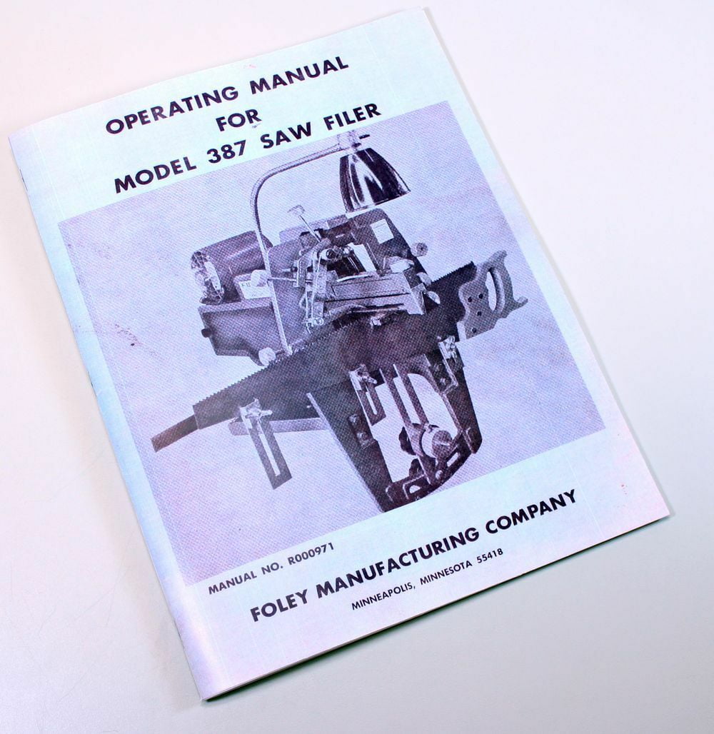 Foley Belsaw 387 Saw Filer Sharpener Owners Operators Service Manual ...