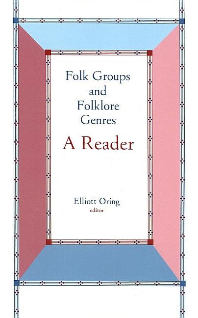 Folk Groups And Folklore Genres Reader : A Reader (Paperback) - Walmart.com
