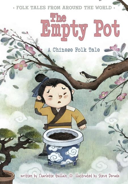 Folk Tales from Around the World: The Empty Pot (Paperback) - Walmart.com