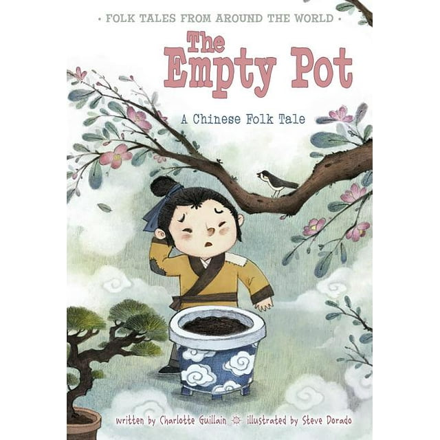 Folk Tales from Around the World: The Empty Pot (Paperback) - Walmart.com