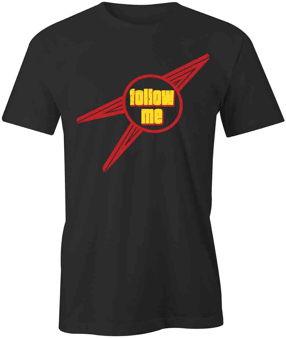 Follow Me T-Shirt | White Tee Gift - Walmart.com