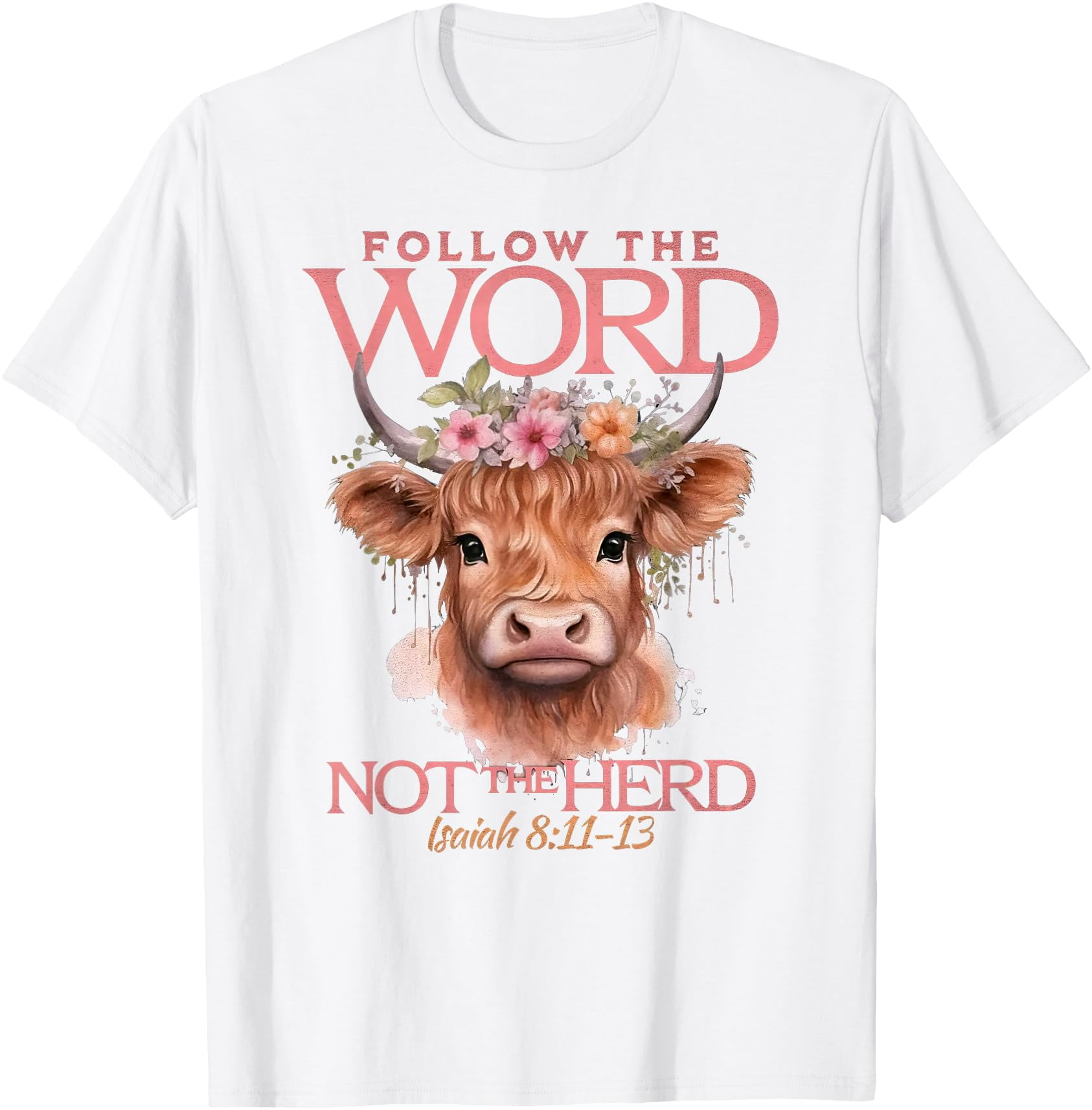 Follow The Word Not The Herd Christian Western Highland Cow Softstyle ...