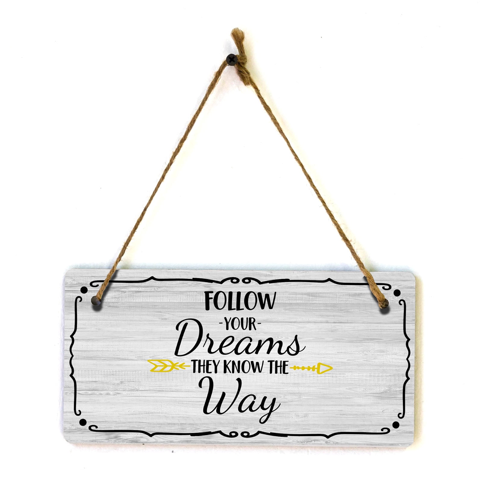 Follow Your Dreams They Know The Way 5x10 Hanging Plus Wall or Door ...