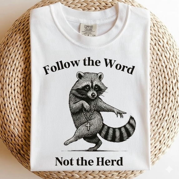 Follow the Word Christian Raccoon Comfort Colors Shirt, Faith Inspired ...