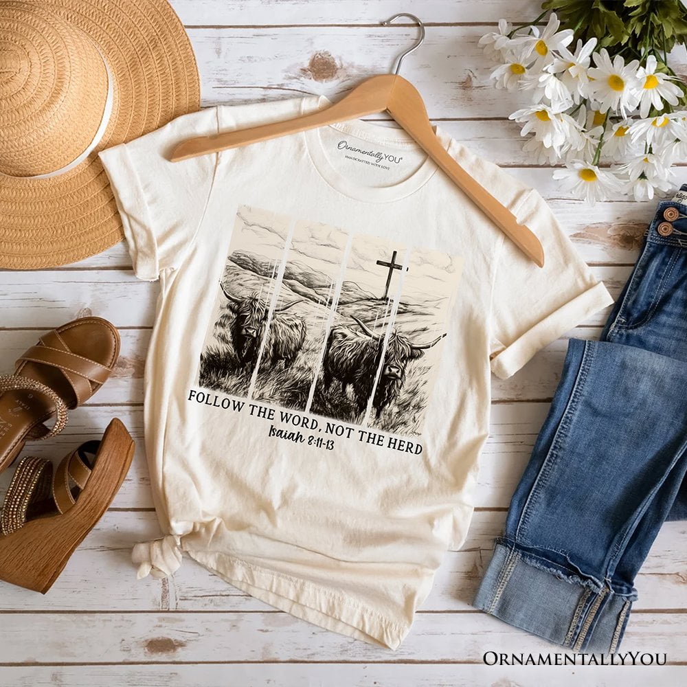Follow the Word Not the Herd Highland Cow T-Shirt, Isaiah 8:11-13 Bible ...
