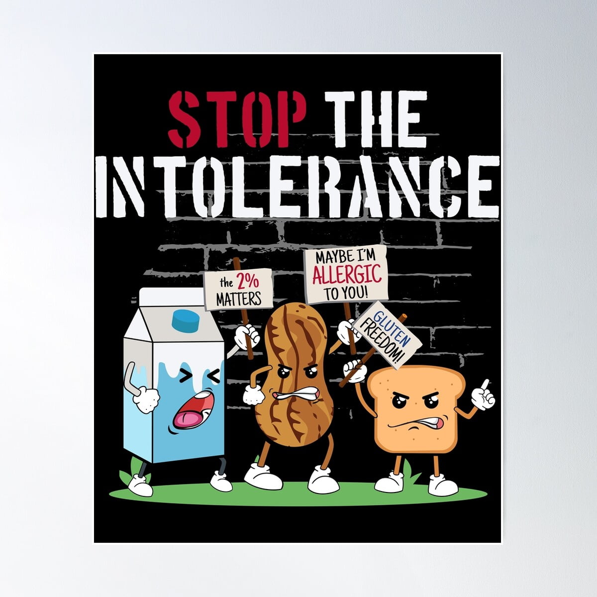 Food Allergies Joke Graphic - Stop The Intolerance Poster Wall Art ...
