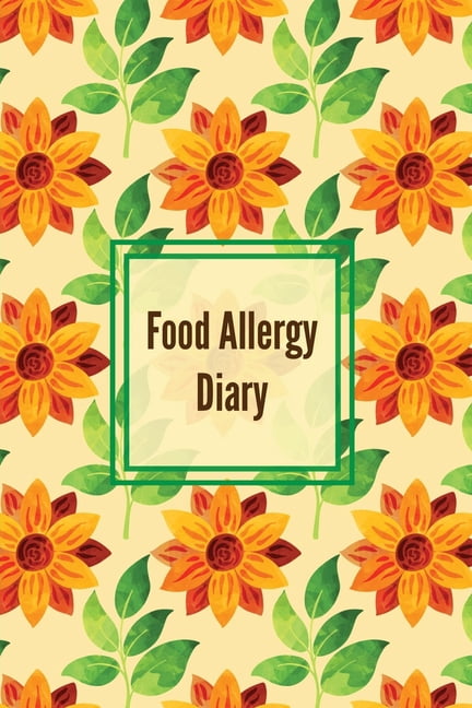 Food Allergy Diary: Daily Log & Track Symptoms, Allergies Tracker, Book ...