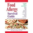 Food Allergy Survival Guide: Surviving and Thriving with Food Allergies and Sensitivities ...
