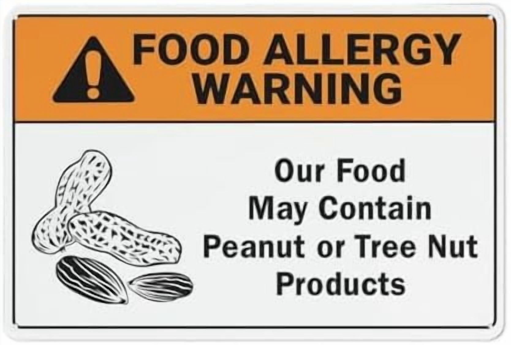 Food Allergy Warning Peanut Or Tree Nut Sign Outdoor Metal Sign - 12 X ...