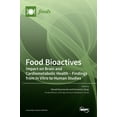 Food Bioactives: Impact on Brain and Cardiometabolic Health-Findings ...