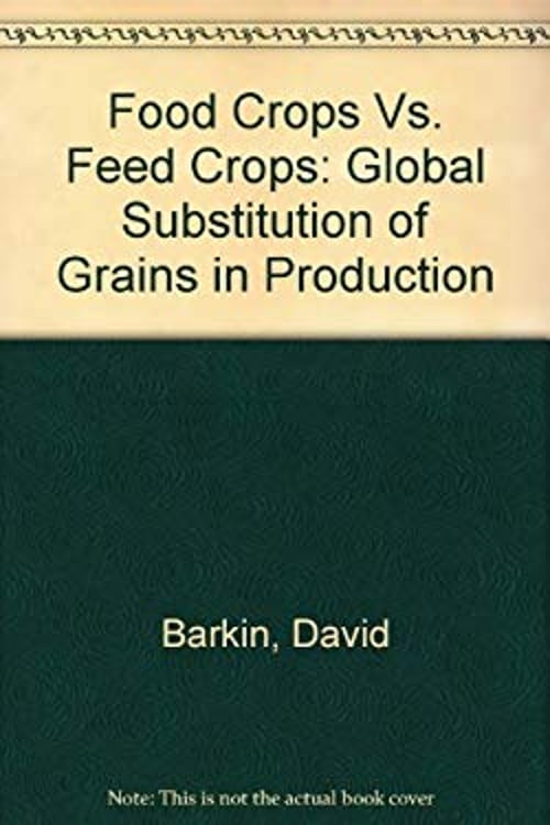 Pre-Owned Food Crops vs. Feed Crops : Global Substitution of Grains in ...
