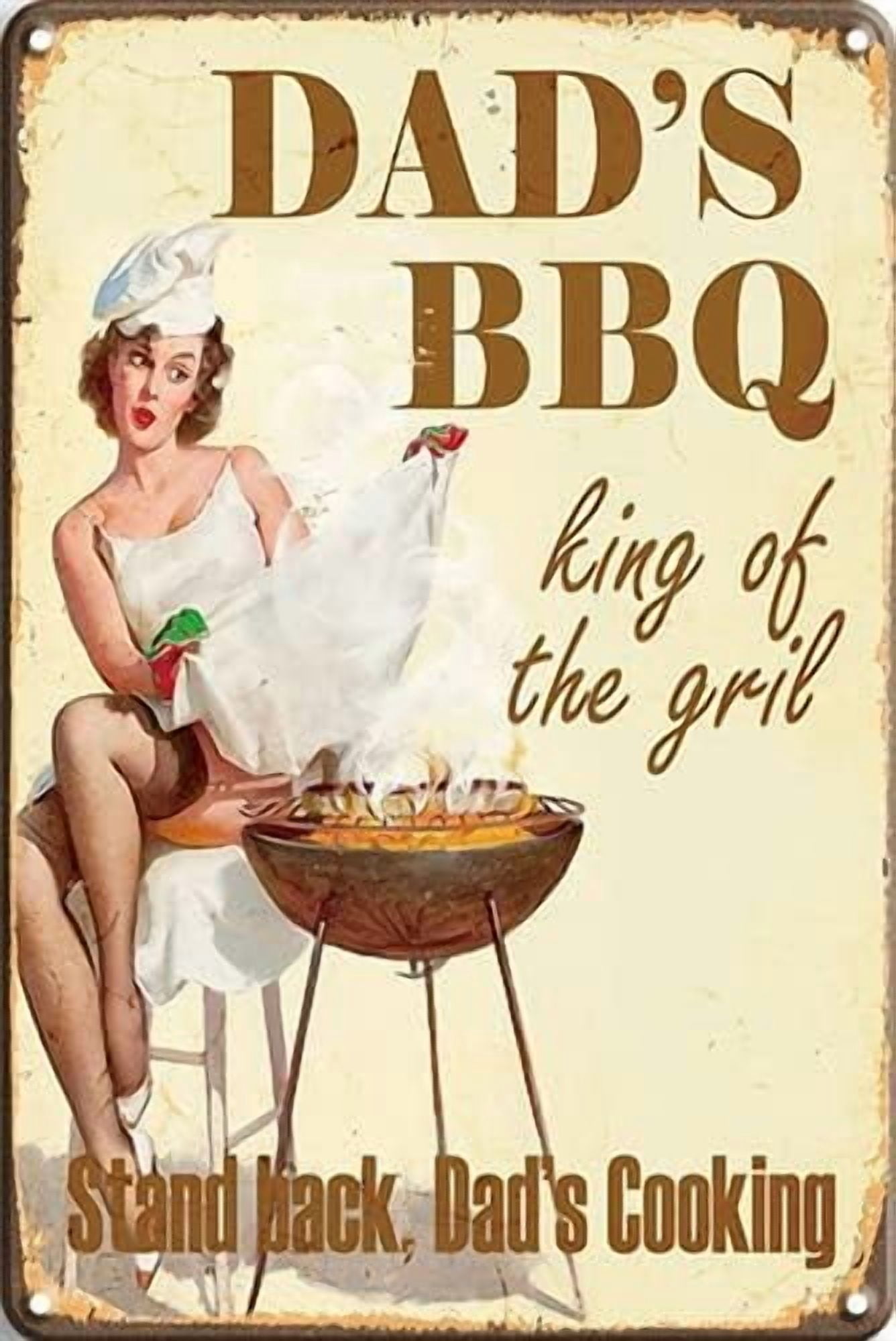Food Dad's BBQ King of The Girl Stand Back Dad's Cooking Metal Wall ...