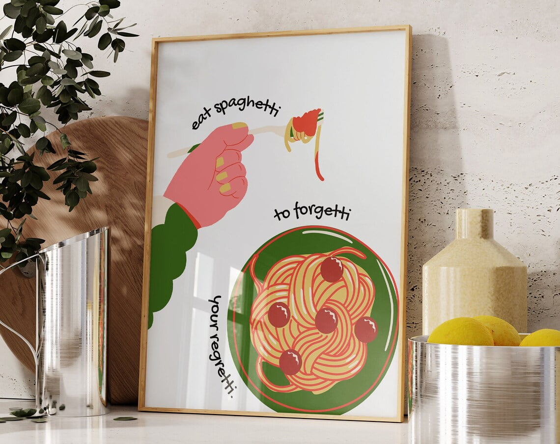 Food Drink Print, Eat Spaghetti To Forgetti Your Regretti, Italian Kitchen, Funky Pasta Print ...