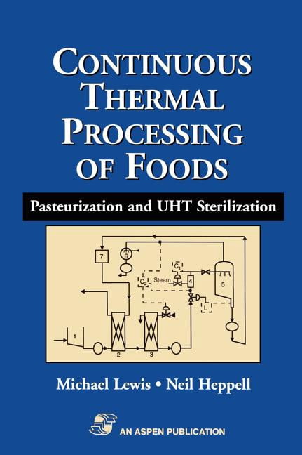 Food Engineering Continuous Thermal Processing of Foods: Pasteurization ...