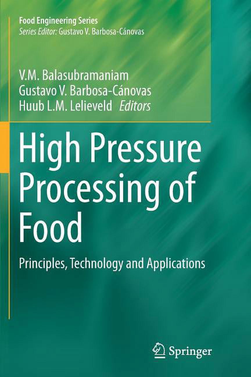 Food Engineering High Pressure Processing of Food: Principles ...