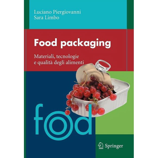 Food: Food Packaging: Materiali, Tecnologie E Qualita Degli Alimenti ...