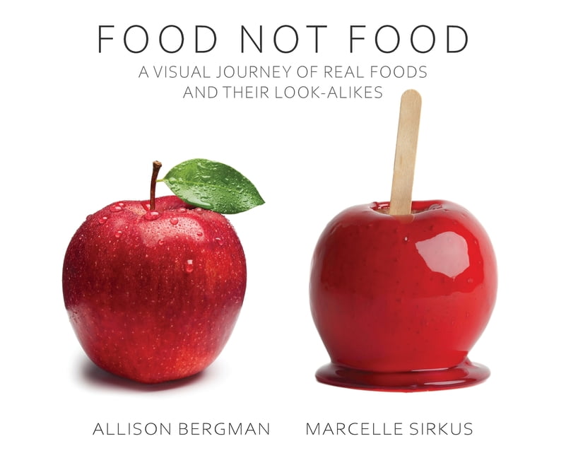 Food Not Food: A Visual Journey of Real Foods and Their Look-Alikes ...