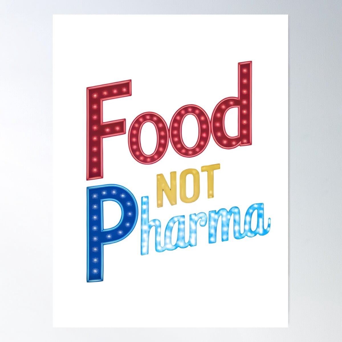 Food Not Pharma – Let Food Be Thy Medicine! Poster Wall Art, Modern ...