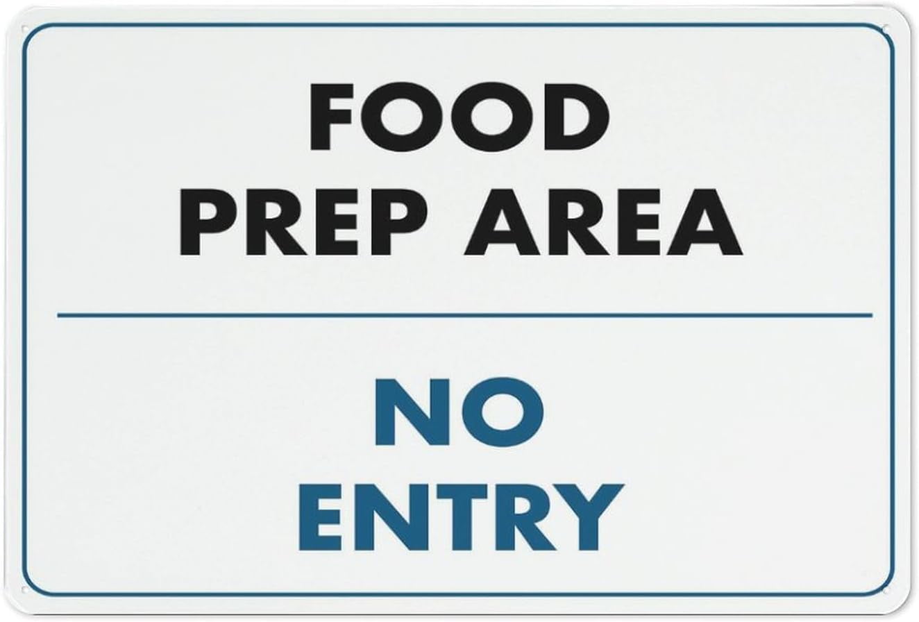 Food Prep Area Only No Entry Sign 8 X 12 Inches Rust Free Aluminum - Uv ...