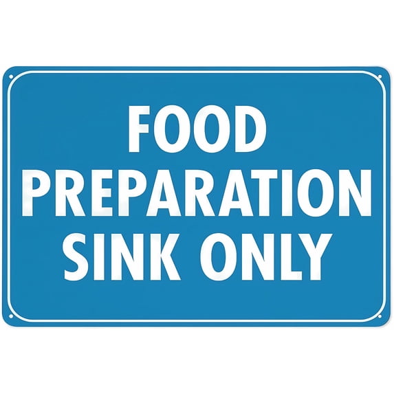 Food Preparation Sink Sign - 8"x12" Outdoor Safe Sign for Home Business ...