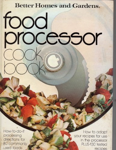 Pre-Owned Better Homes and Gardens Food Processor Cook Book Paperback ...