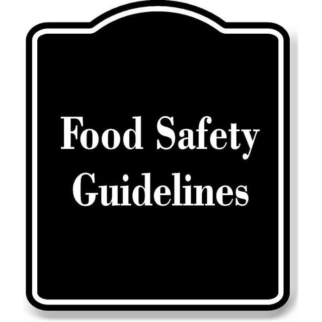 Food Safety Guidelines BLACK Aluminum Composite Sign 15''x18 ...