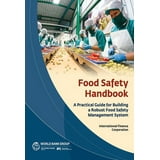 Food Safety Handbook: A Practical Guide for Building a Robust Food ...