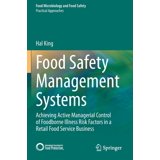 Food Safety Management Systems: Achieving Active Managerial Control of ...