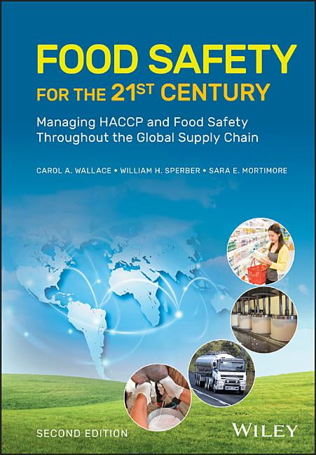 Food Safety for the 21st Century: Managing Haccp and Food Safety ...