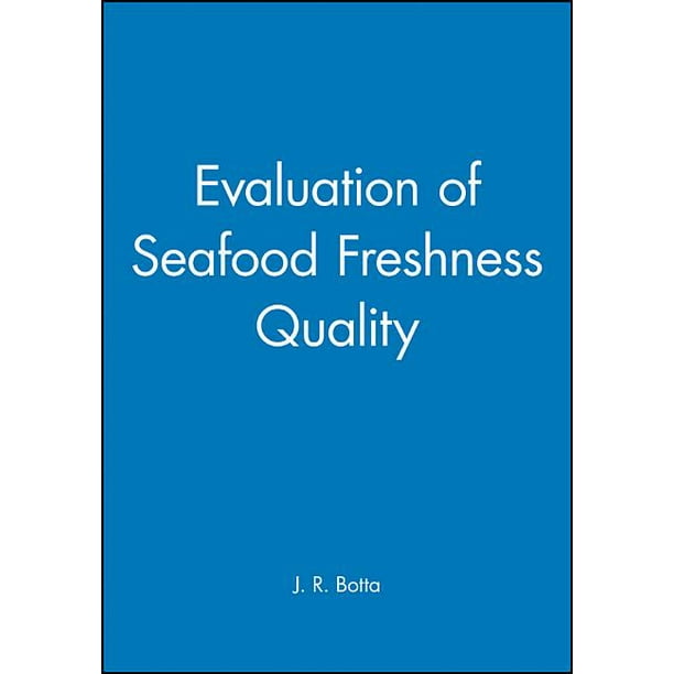Food Science and Technology Evaluation of Seafood Freshness Quality ...