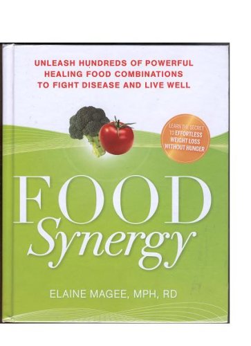 Pre-Owned Food Synergy: Unleash Hundreds of Powerful Healing Food ...