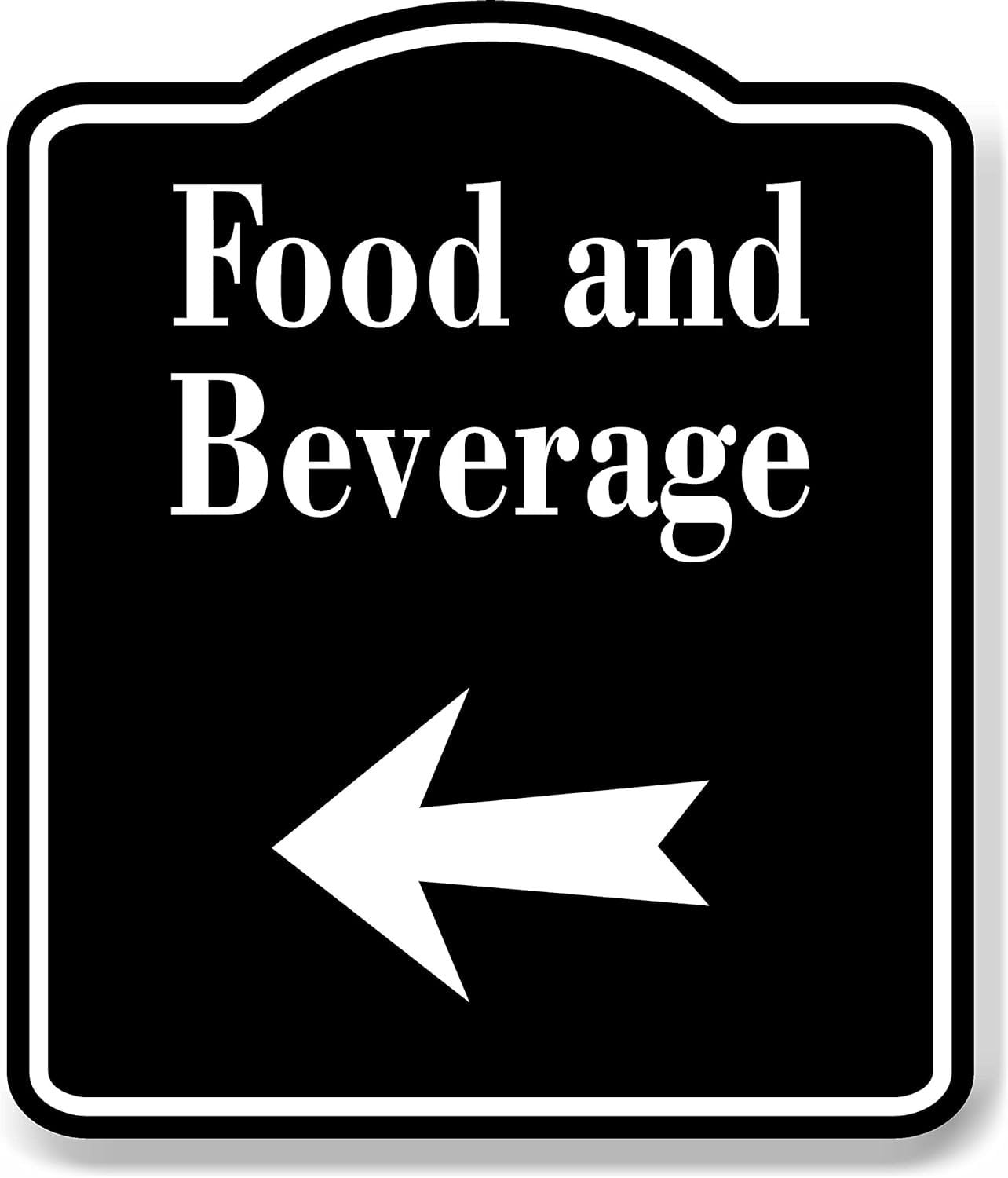 Food and Beverage Left Arrow BLACK Aluminum Composite Sign, 20"x24 ...
