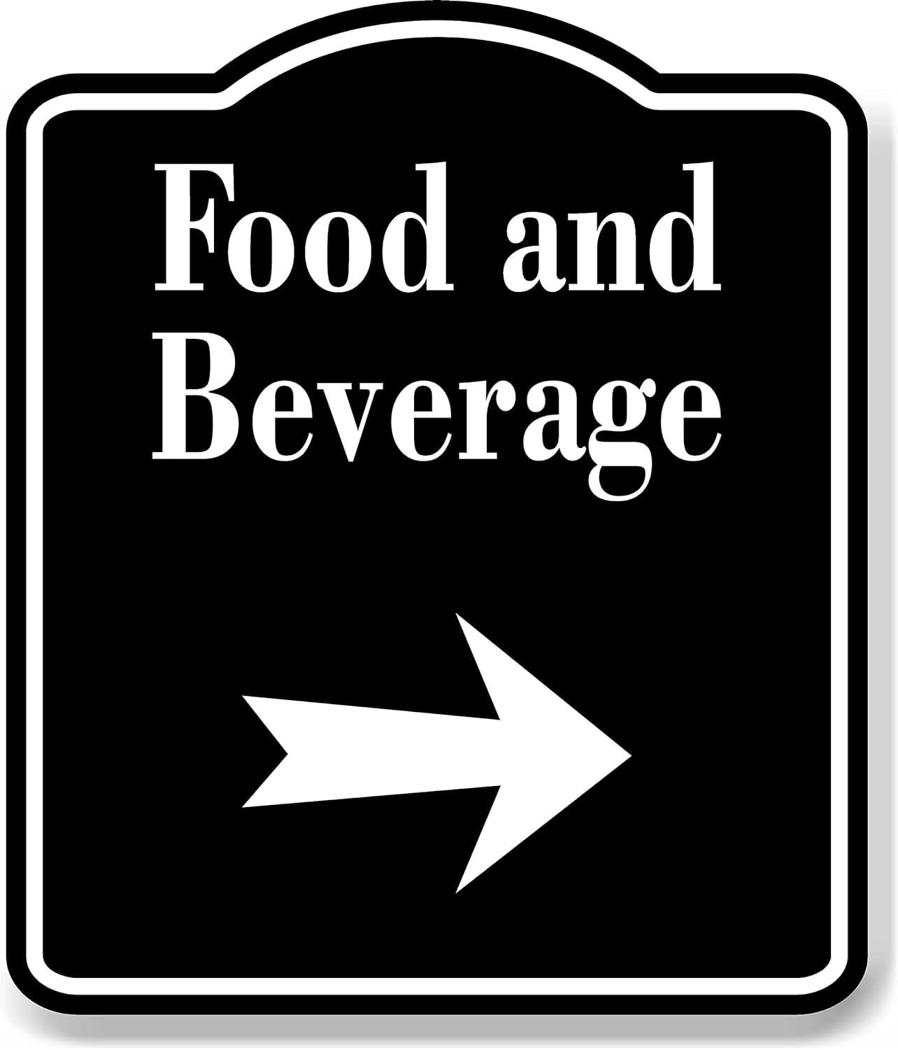 Food and Beverage Right Arrow BLACK Aluminum Composite Sign, 15"x18 ...