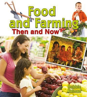 Pre-Owned Food and Farming Then and Now (Library Binding) 0778701263 ...