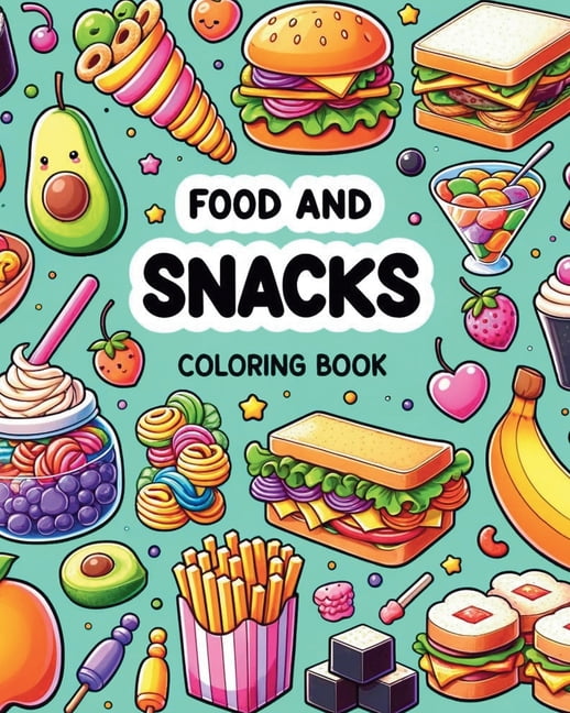 Food and Snacks Coloring Book: Simple and Cute Designs with Thick Lines ...
