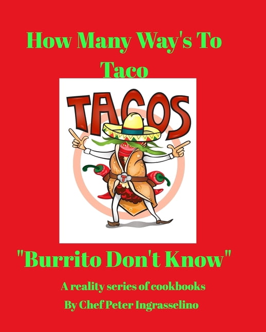 Food of Culture "How Many Ways To Taco": Food of Culture "How Many Ways ...