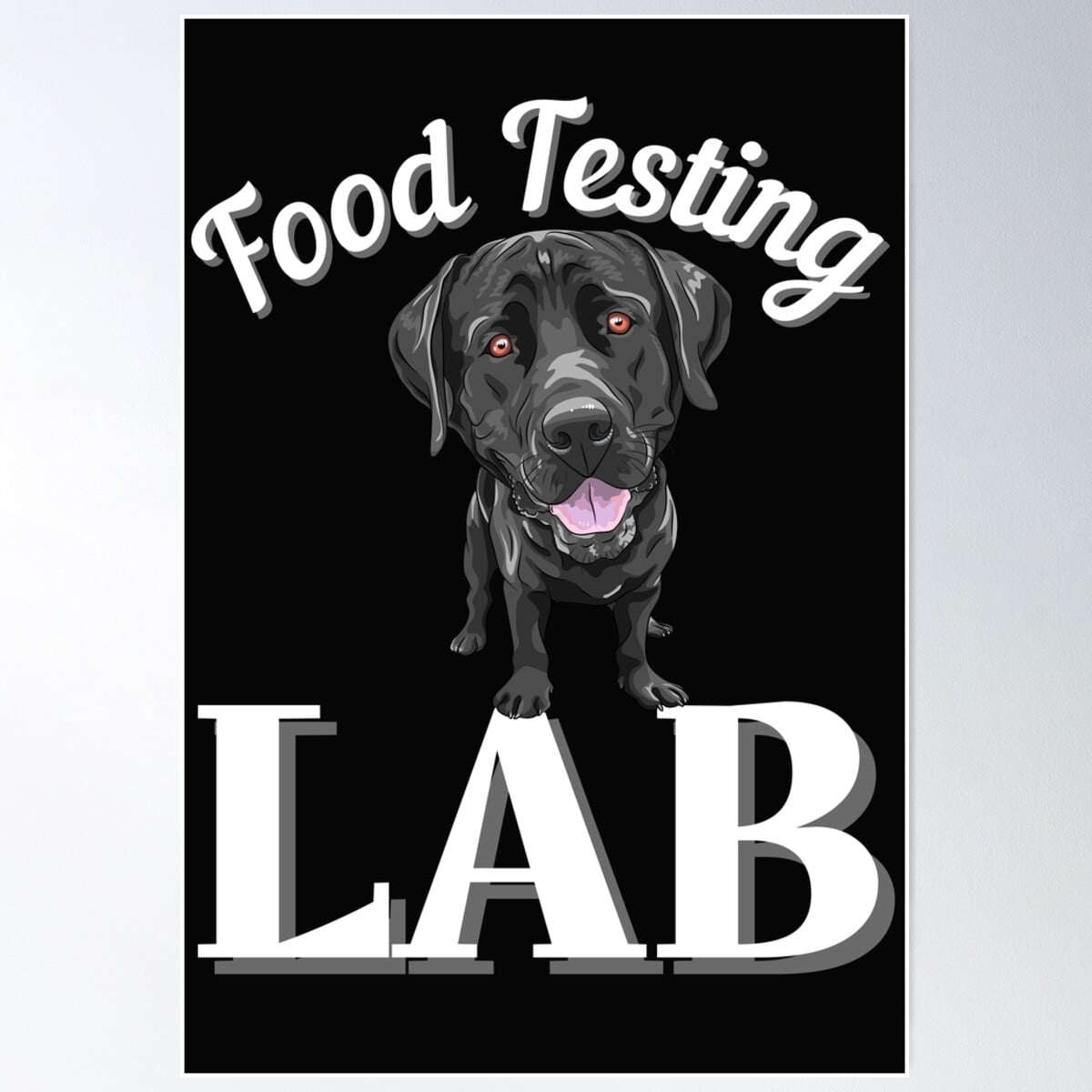 Food testing Labrador Pun Poster, 12x18 UNFRAMED - Walmart.com