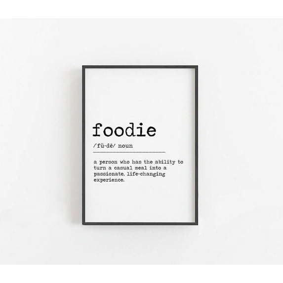 Foodie Definition, Funny Kitchen Sign, Wall Art Print, Foodie Sign ...