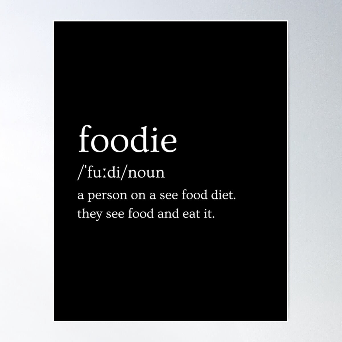 Foodie Definition Poster Wall Art, Modern Wall Decor For Living Room ...