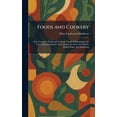 Foods and Cookery: First Lessons in Foods and Cookery, Family ...