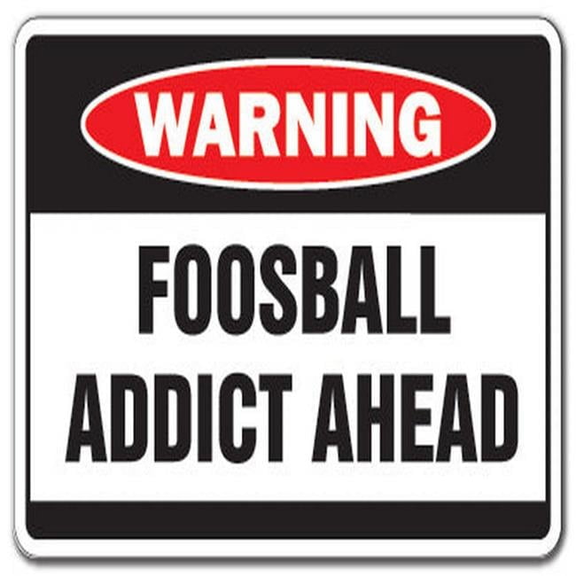 Foosball Addict Warning Sign - Game Team Sport Table Gamer College Ball ...
