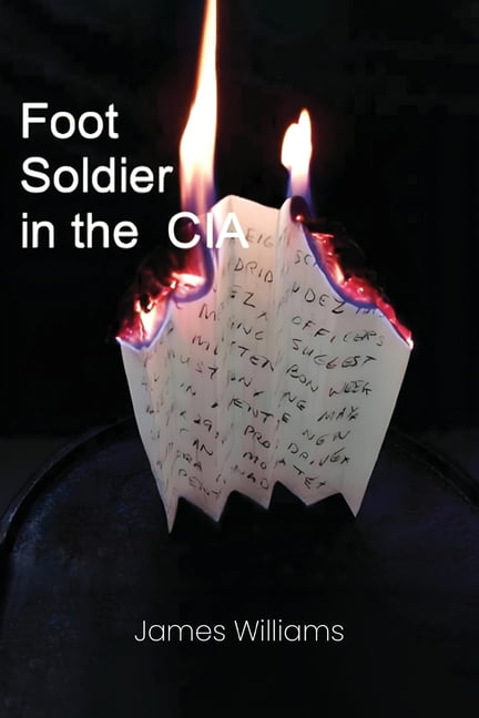 Foot Soldier in the CIA, (Paperback) - Walmart.com