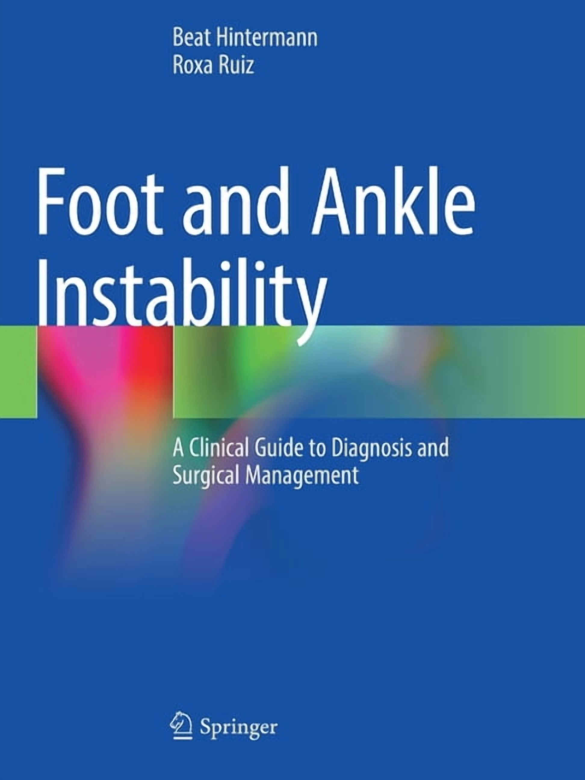 Foot and Ankle Instability: A Clinical Guide to Diagnosis and Surgical ...