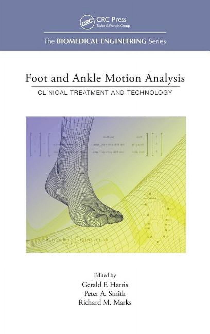 Foot and Ankle Motion Analysis: Clinical Treatment and Technology ...