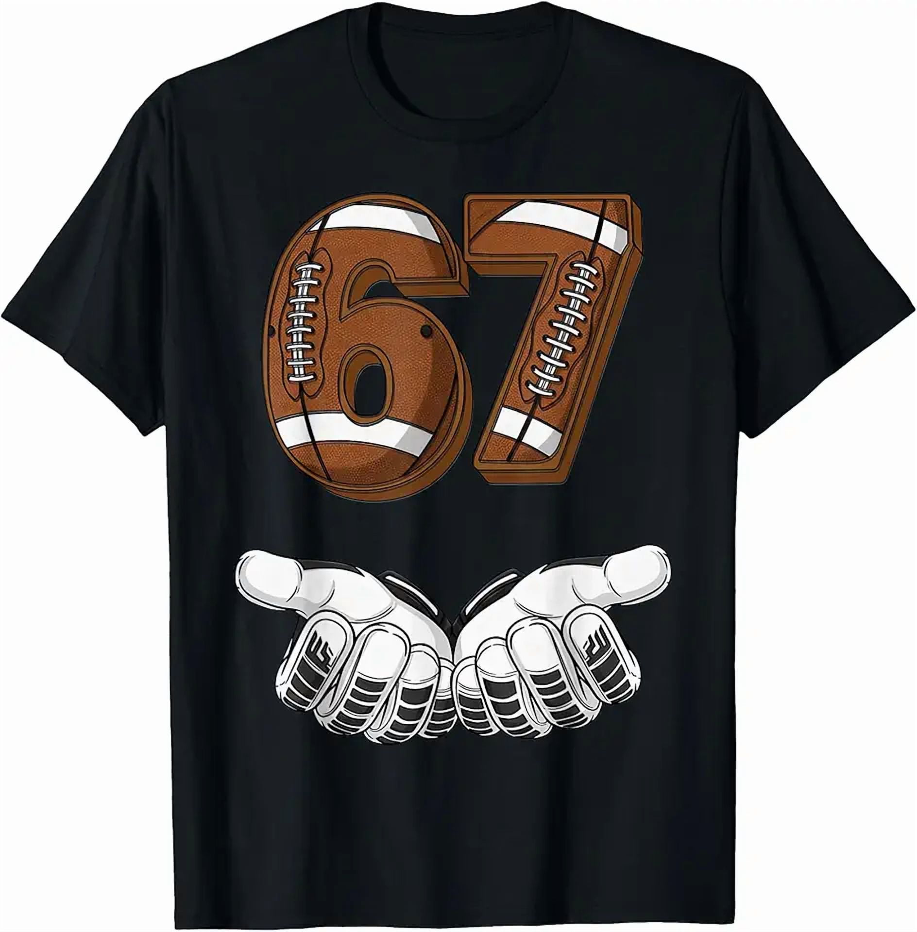 Football 67 Six Seven Funny Gen Alpha Meme T-Shirt - Walmart.com
