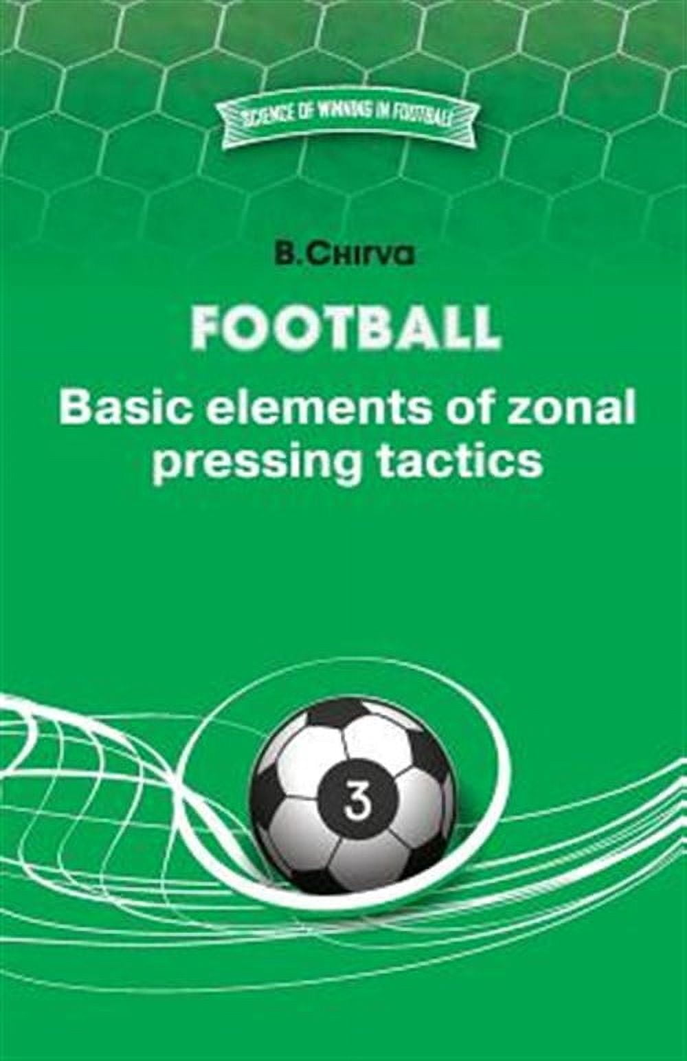 Football. Basic Elements of Zonal Pressing Tactics. - Walmart.com
